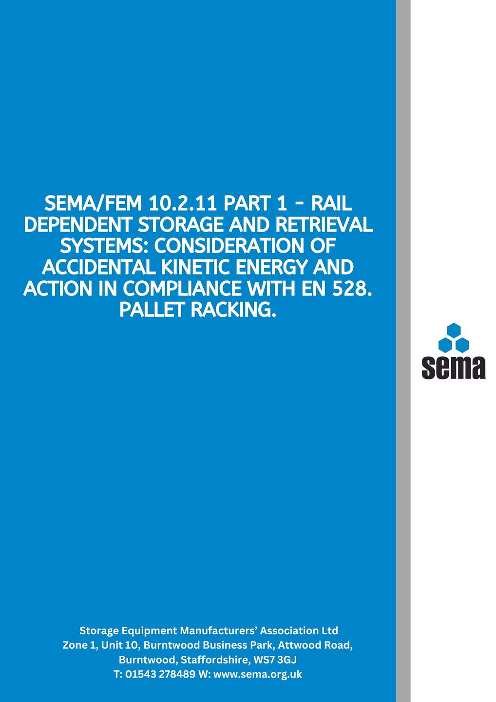SEMA/FEM 10.2.11 Part 1 - Rail Dependent Storage and Retrieval Systems ...